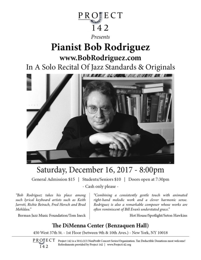*PROJECT 142 CONCERT* – Saturday – December 16, 2017 – Bob Rodriguez ...